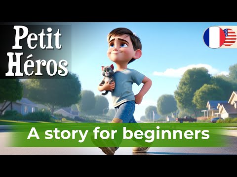START LEARNING FRENCH with an Easy Story (Little Hero)