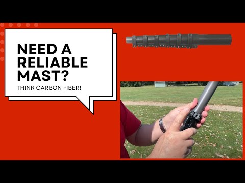 Why Choose a Carbon Fiber Mast for Ham Radio Portable Antenna Installations