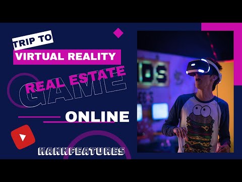Know what is Virtual Reality Estate and how it works l Explained in simple words