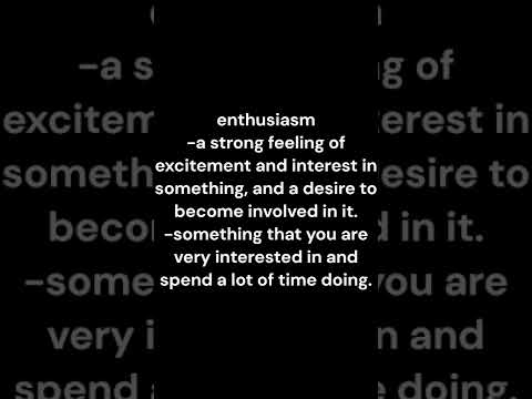enthusiasm meaning and pronunciation