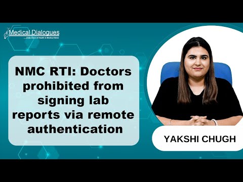 NMC RTI: Doctors can't sign lab reports through remote authentication