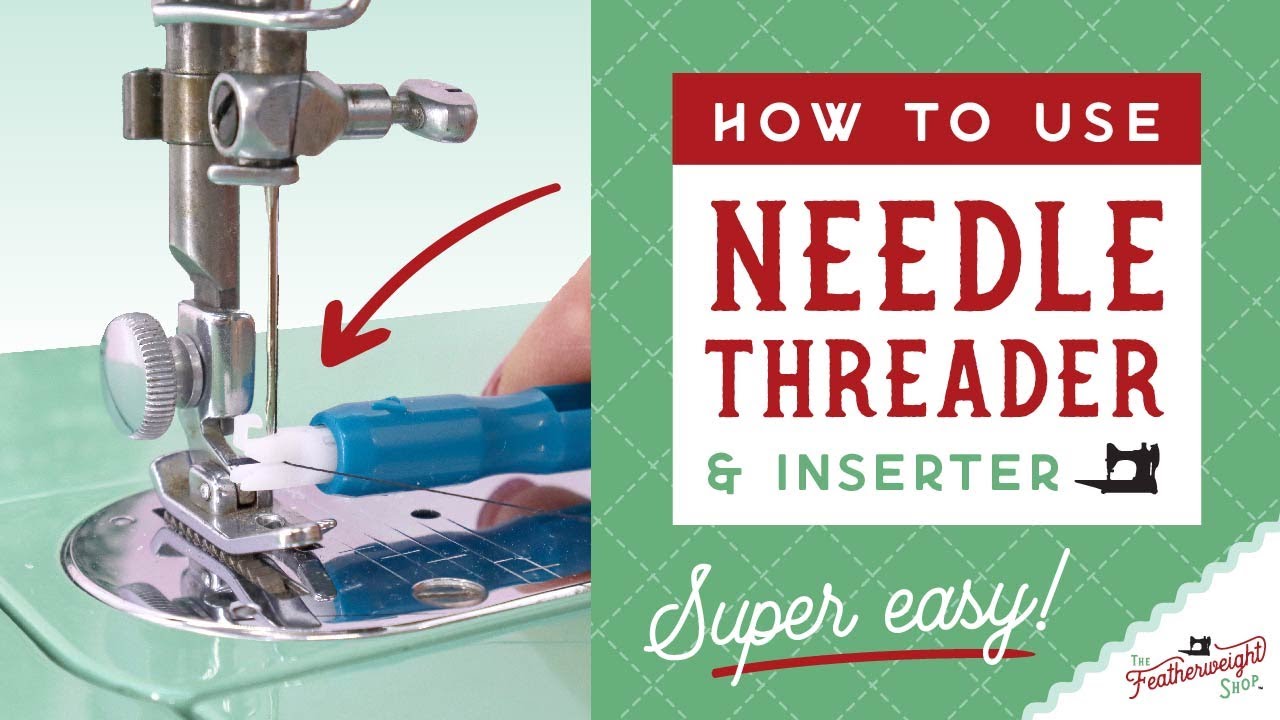 How To Use the Super Easy Machine Needle Inserter & Threader