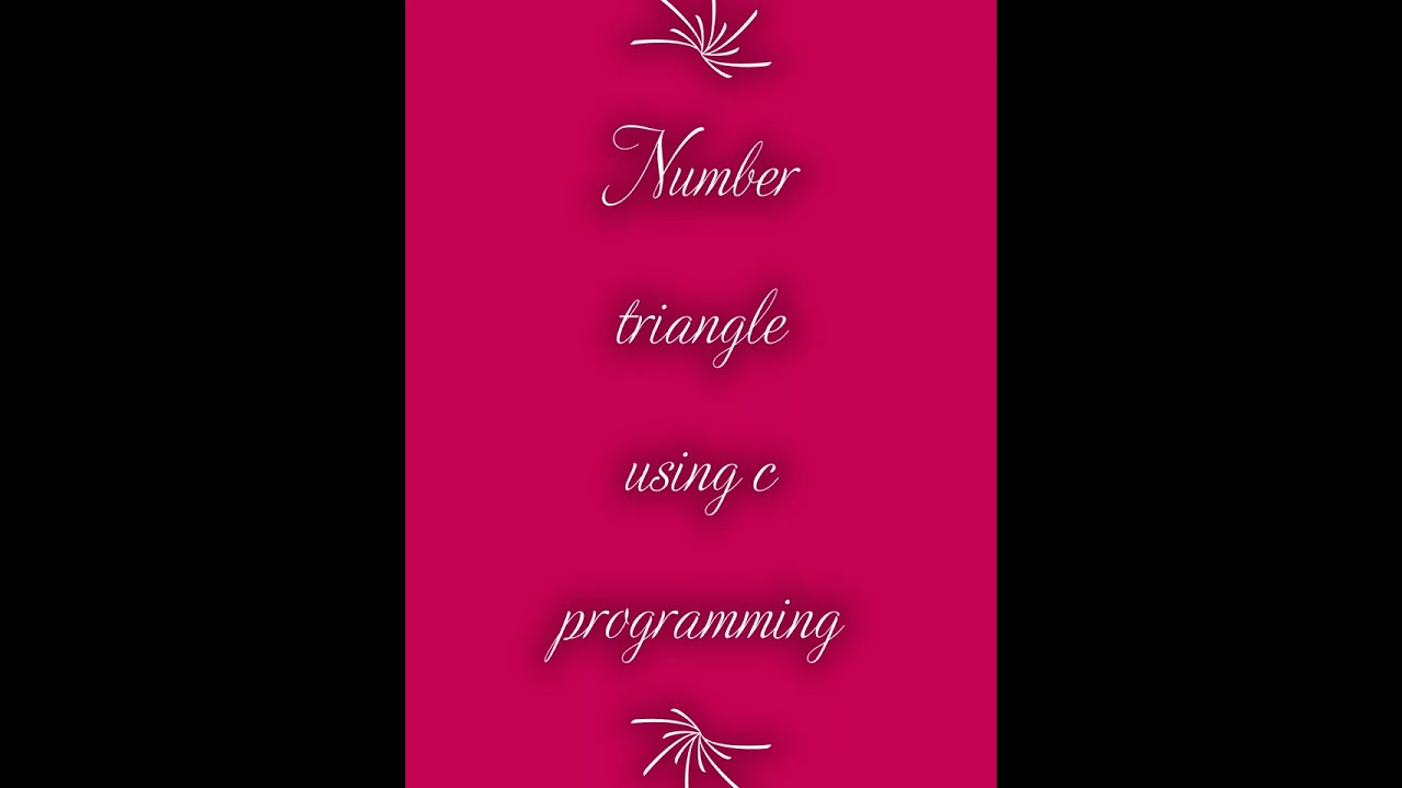 Number Triangle using c Programming 😎