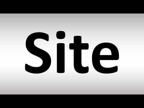 How to Pronounce Site