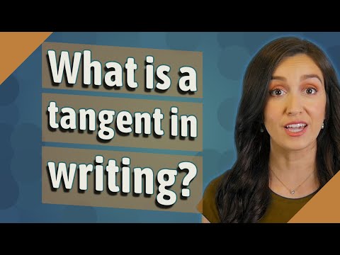What is a tangent in writing?