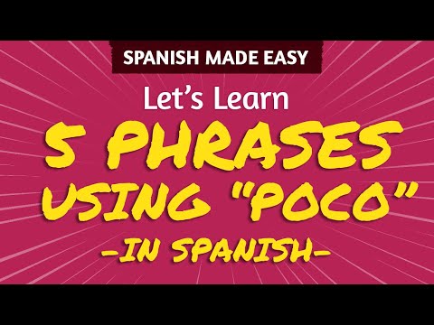 5 SPANISH PHRASES USING "POCO" (little, few) | Spanish Made Easy