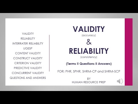 Reliability and Validity Explained:PHR, SPHR, SHRM-CP, SHRM-SCP Certification Exam Questions.