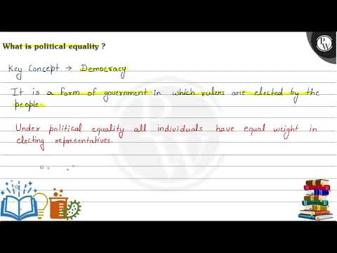 What is political equality? P Key Concept \( \rightarrow \) Democra...