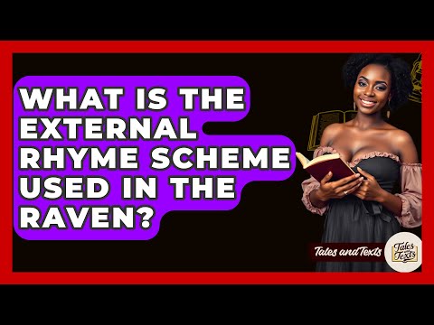 What Is The External Rhyme Scheme Used In The Raven? - Tales And Texts