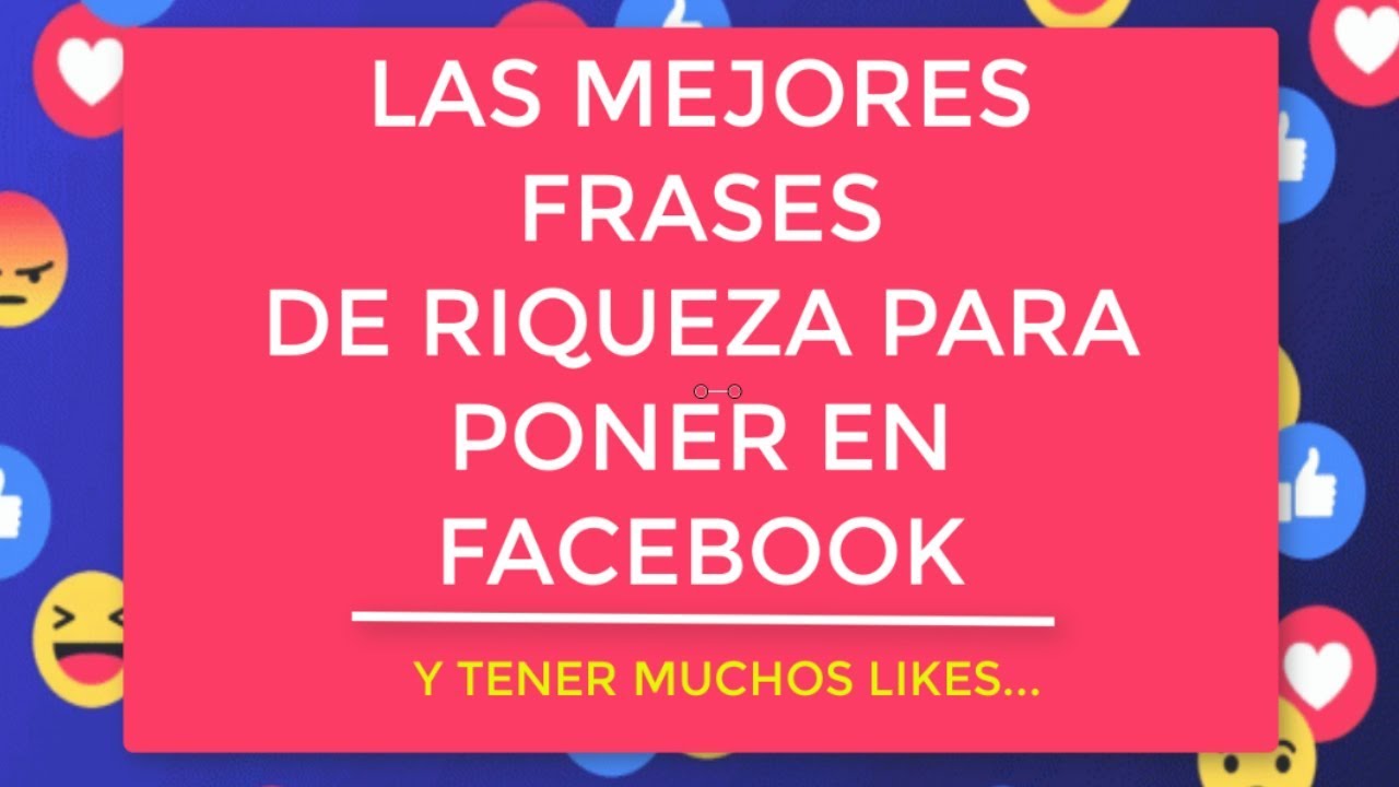 Las Mejores Frases De Riqueza Para Postear En Facebook | Como Tener Likes en Facebook