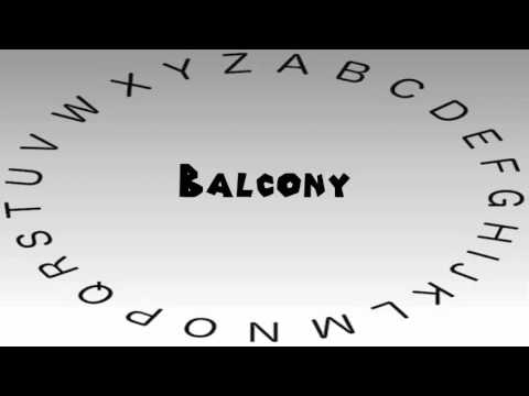 How to Say or Pronounce Balcony