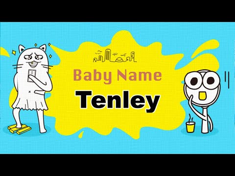 Tenley - Girl Baby Name Meaning, Origin and Popularity, 2023