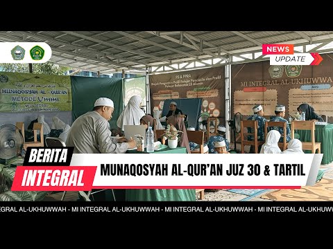 MI Integral Al-Ukhuwwah Menggelar Munaqosyah Al-Qur'an Metode Ummi - Berita Integral