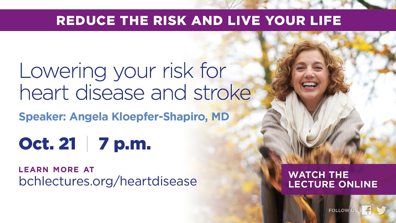 BCH Lecture: Preventing Cardiovascular Disease