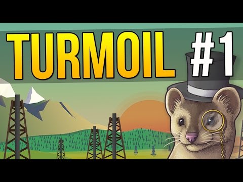 Let's Play Turmoil - Ep. 1 - OIL TYCOON ★ Turmoil Gameplay