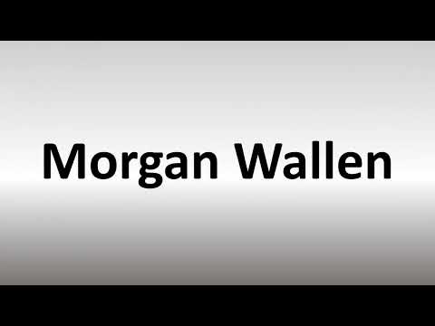 How to Pronounce Morgan Wallen