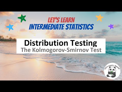 (IS17) Distribution Testing: The Kolmogorov-Smirnov Test