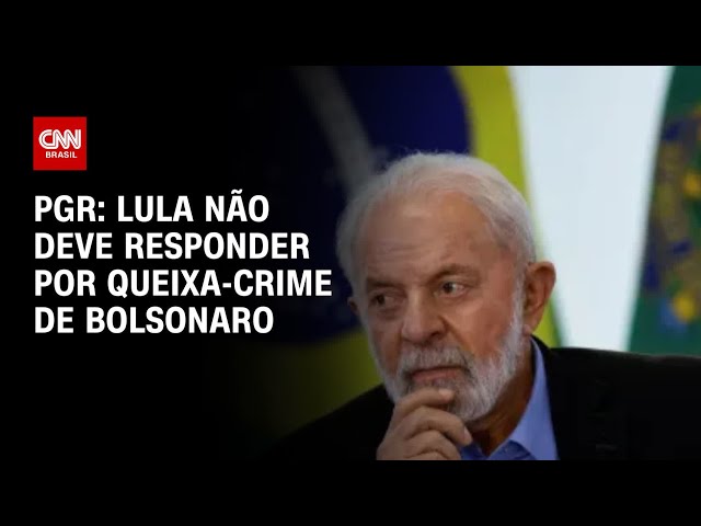 PGR diz que Lula tem imunidade temporária e não pode responder por queixa-crime de Bolsonaro ...