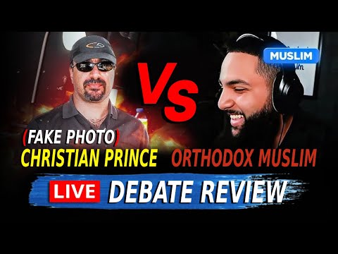 🔴 LIVE REVIEW: Christian Prince vs Orthodox Muslim