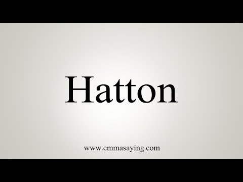 How To Say Hatton