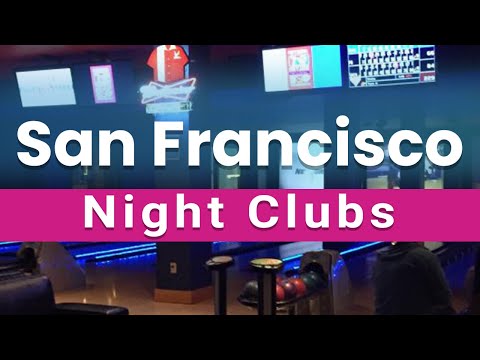 Top 5 Best Night Clubs to Visit in San Francisco, California | USA - English