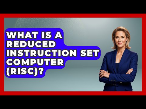 What Is A Reduced Instruction Set Computer (RISC)? - The Hardware Hub