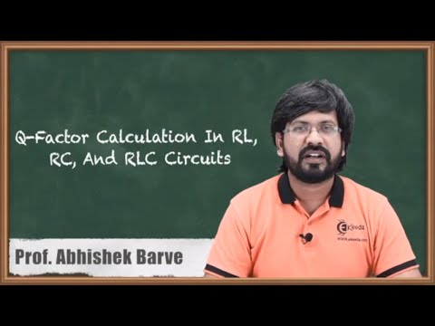 Mastering Q-Factor Calculation In RL; RC; And RLC Circuits For GATE Electrical Networks Video ...