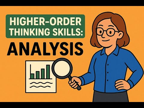 Higher Order thinking Skills: Analysis