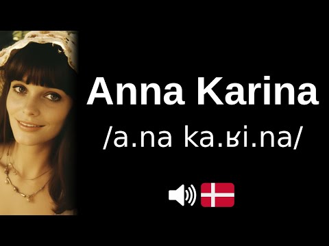 How to pronounce 'Anna Karina' (CORRECTLY!)