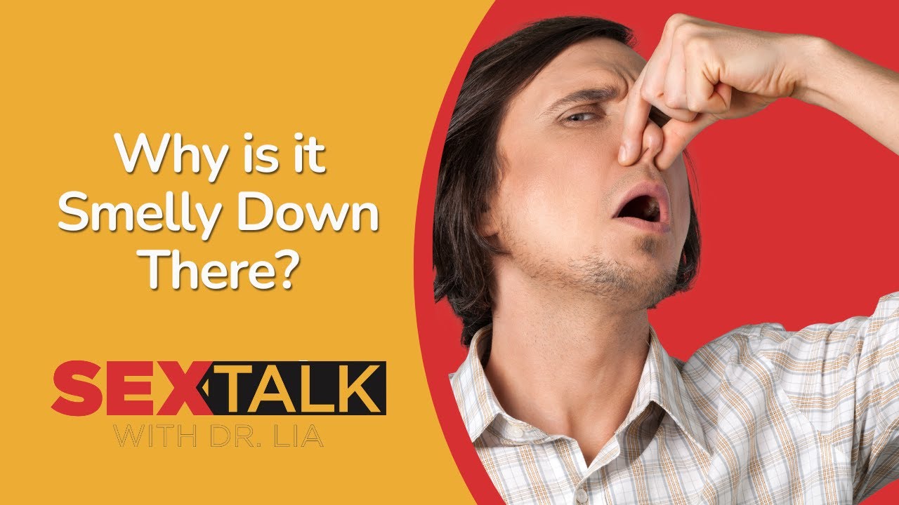 Why is it Smelly Down There? | Ask Dr. Lia