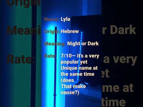 Rating the name Lyla (recommend more names in the comment section)