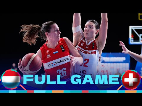 Luxembourg v Switzerland | Full Basketball Game | FIBA Women's EuroBasket 2025 Qualifiers