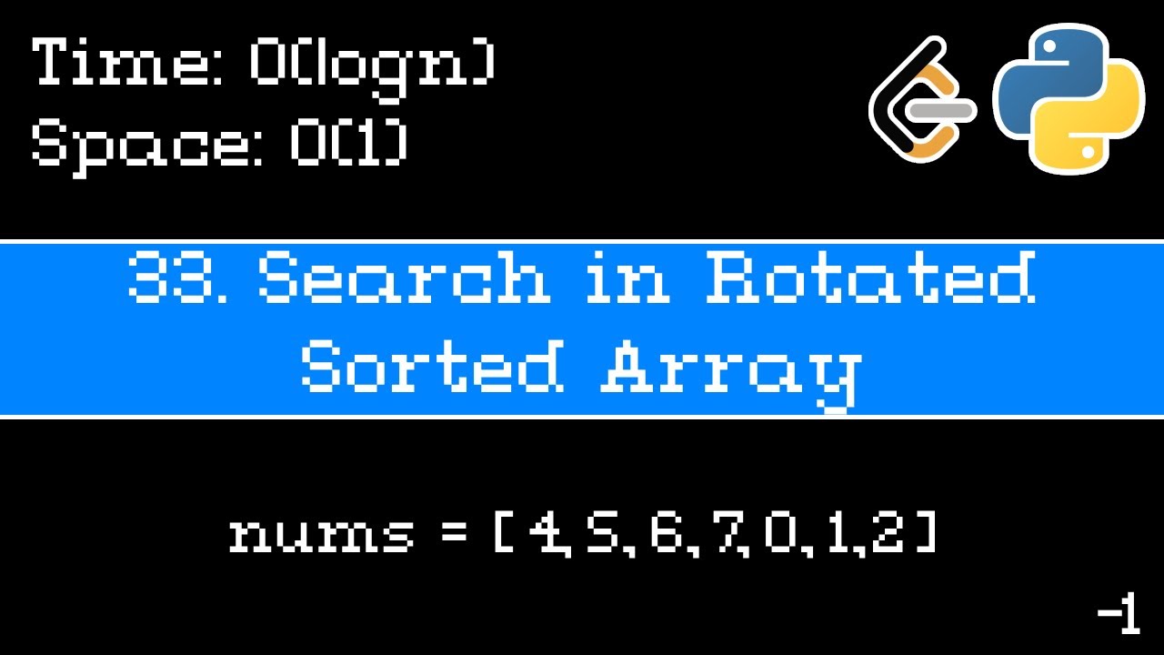 Search in Rotated Sorted Array - Leetcode 33 -  Blind 75 Explained - Arrays - Python