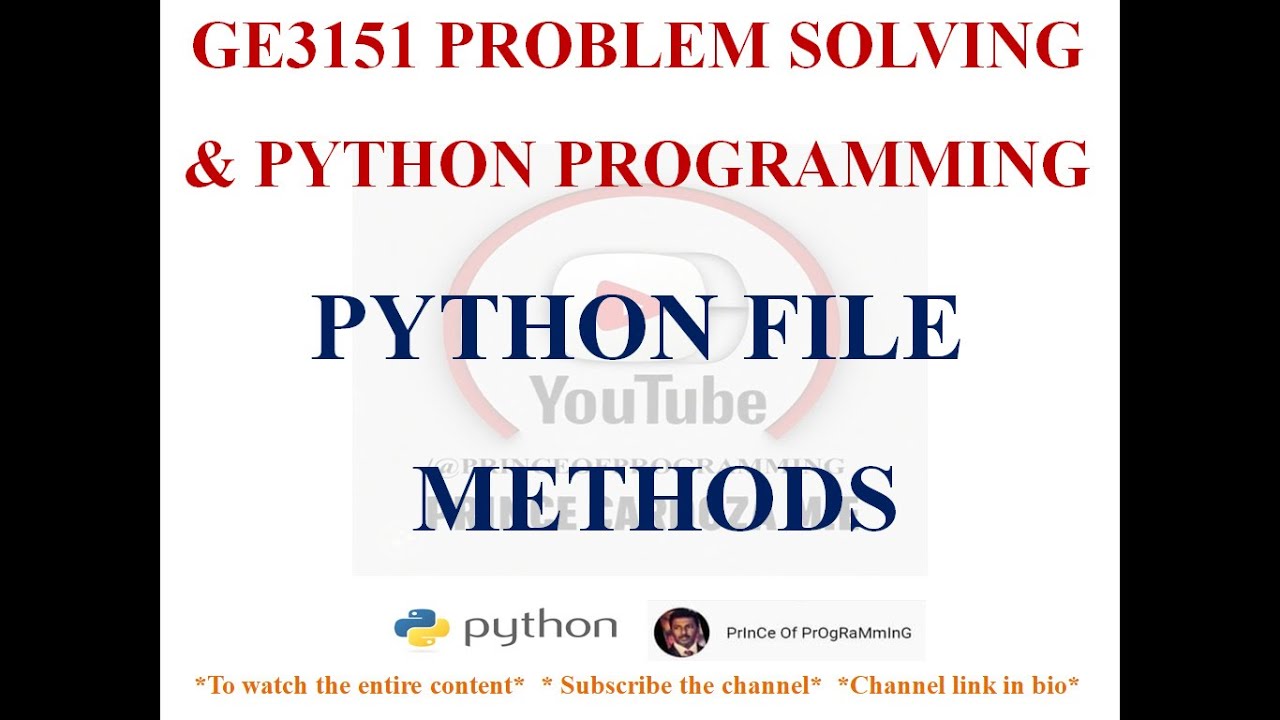 FILE METHODS IN PYTHON | GE3151 PROBLEM SOLVING AND PYTHON PROGRAMMING NOTES