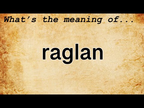 Raglan Meaning : Definition of Raglan