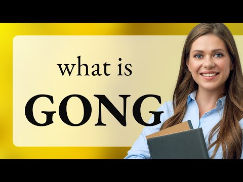 Gong โข what is GONG meaning
