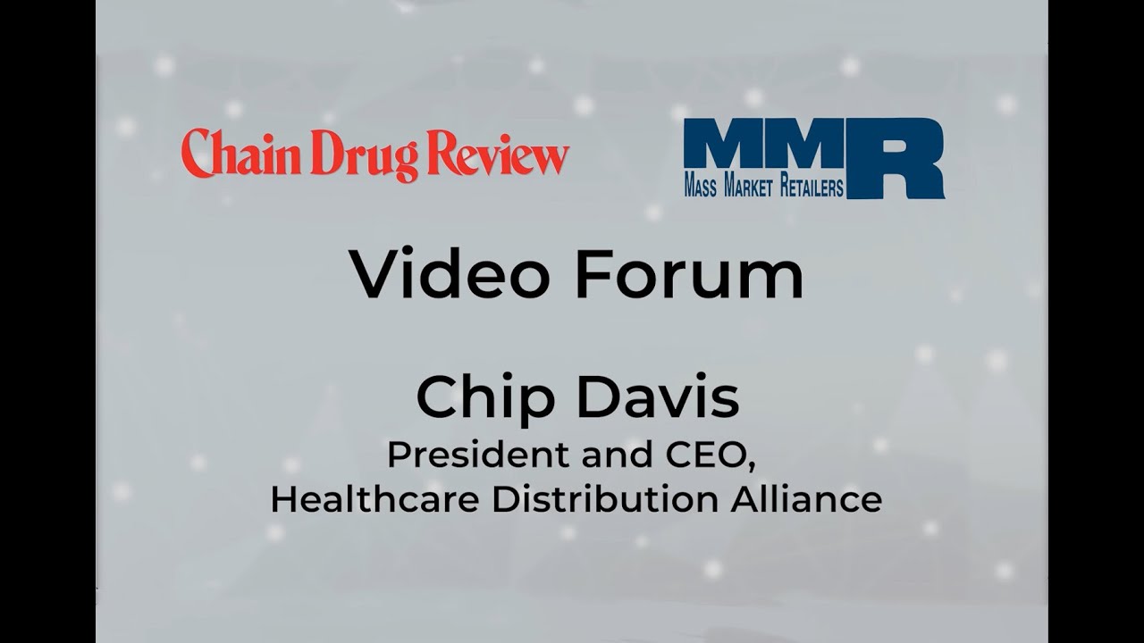 Video Forum: Chip Davis, Healthcare Distribution Alliance