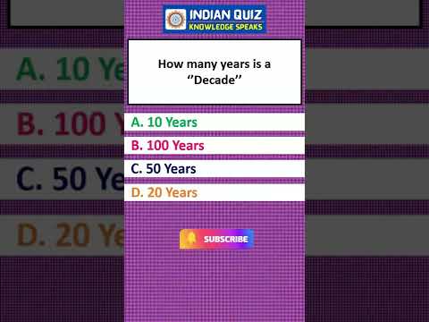 How many years is a ‘’Decade’’ ? | #shorts #Indianquiz
