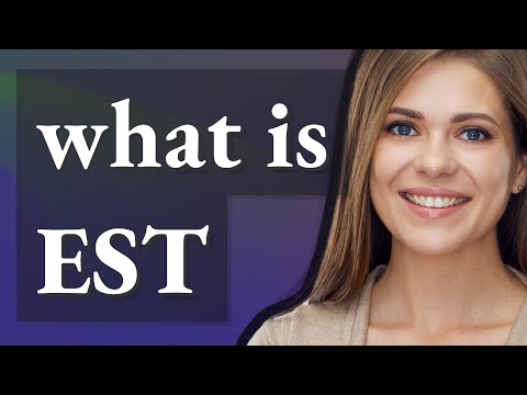 Est | meaning of Est