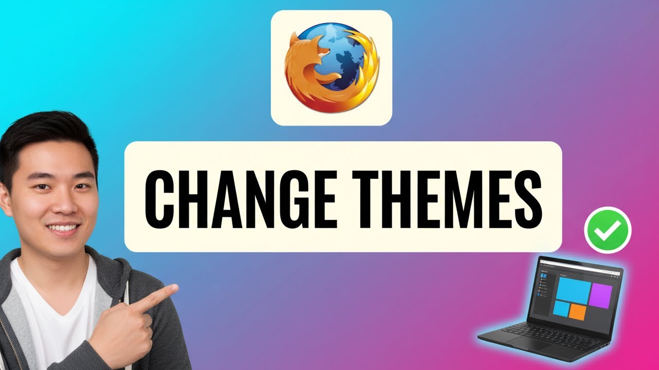 How to CHANGE THEMES in Mozilla Firefox (Step by Step)