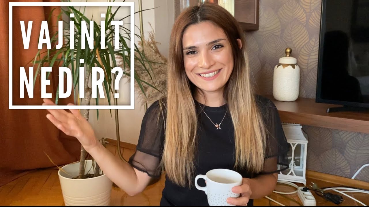 VAJİNİT NEDİR? / VAJİNAL ENFEKSİYONLARDAN NASIL KORUNABİLİRİM?