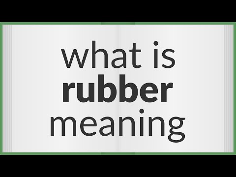 Rubber | meaning of Rubber