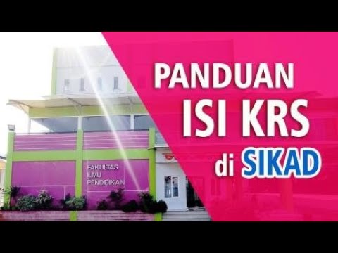 PANDUAN | Pengisian KRS Online di Sistem Informasi Akademik (SIKAD)