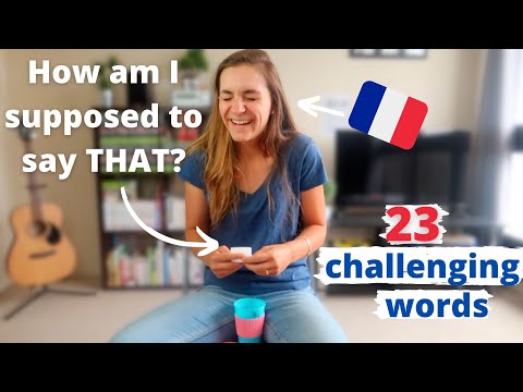 Stump the French Girl: 23 weird and difficult English words to pronounce - Hilarious!