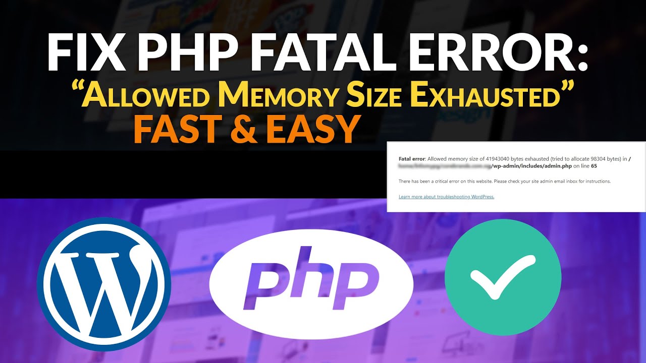SOLVED! Fix PHP Fatal Error: Allowed Memory Size Exhausted (FAST & EASY)