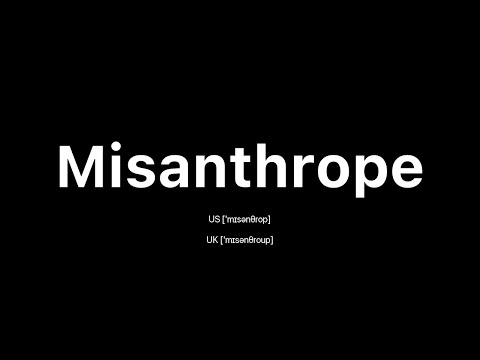 How to Pronounce Misanthrope: πΊπΈ American English vs. π¬π§ British English