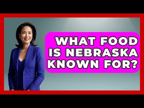 What Food Is Nebraska Known For? - The Midwest Guru