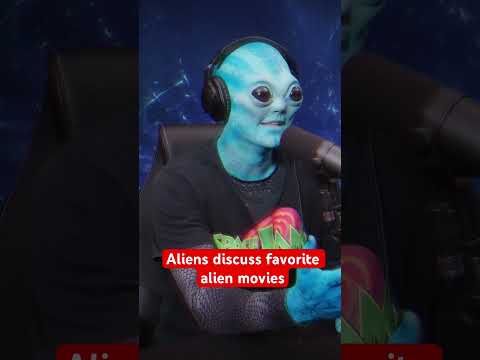Aliens discuss favorite alien movies??