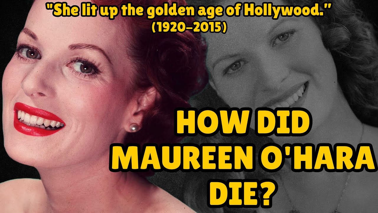 How did Maureen O'hara die?