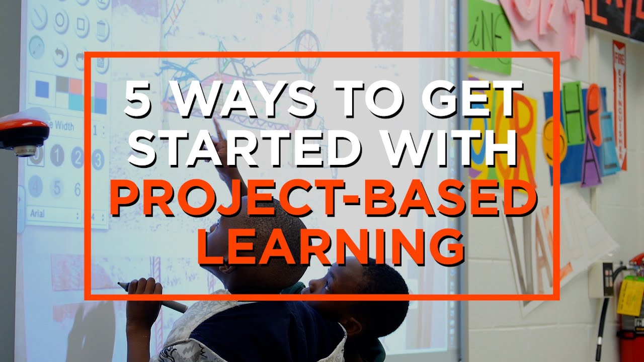 5 Ways to Begin the Shift Toward Project-Based Learning | Edutopia